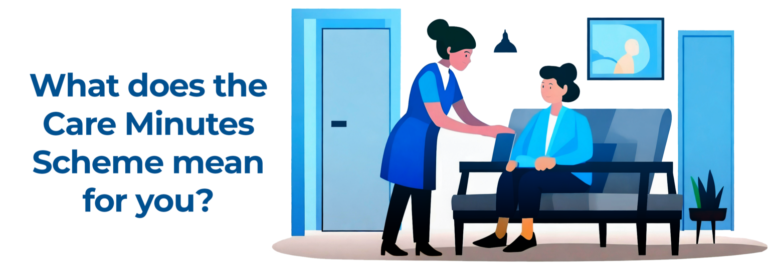 The Care Minutes Scheme - Helping Improve the Quality of Care in ...